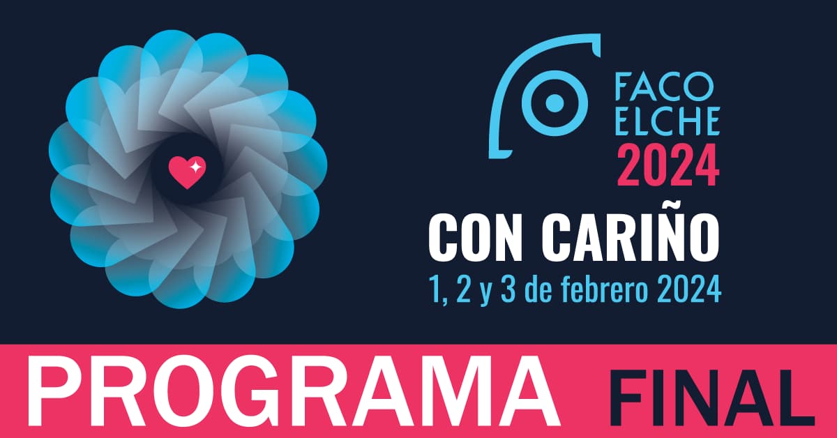 Programa - FacoElche 2024: CON CARIÑO